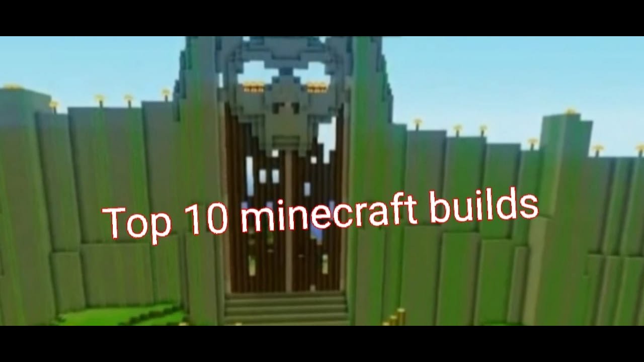Top 10 Minecraft builds - YouTube