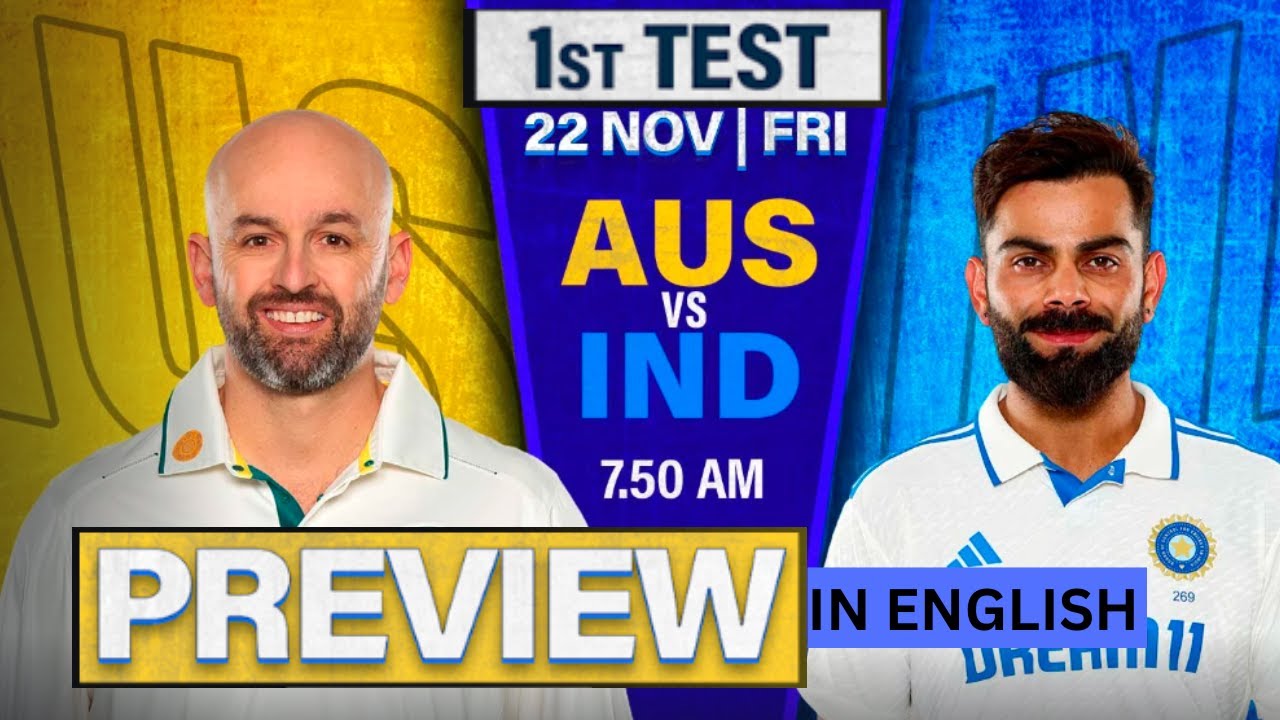 IND vs AUS 1st Test Preview And Playing 11 In English | BGT 2024 | # ...
