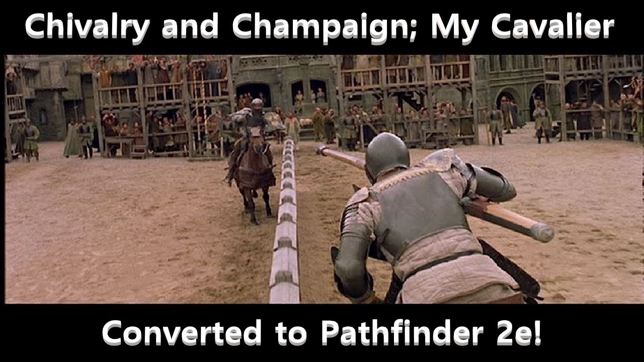 A Knight's Tale: Converting My Cavalier to Pathfinder 2e - YouTube