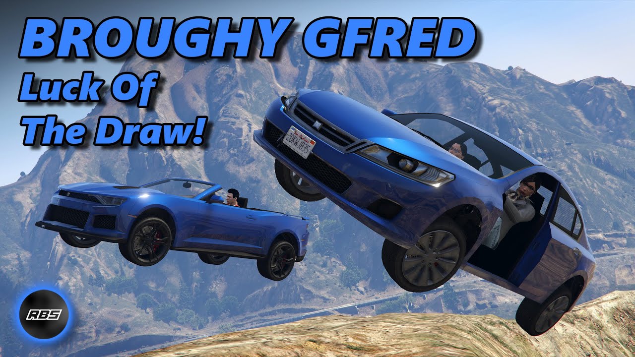Luck Of The Draw! - Broughy Gfred GTA 5 - YouTube