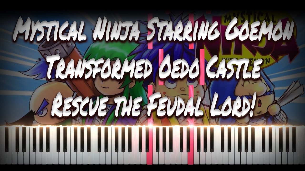 Mystical Ninja Starring Goemon - Transformed Oedo Castle - Rescue the ...