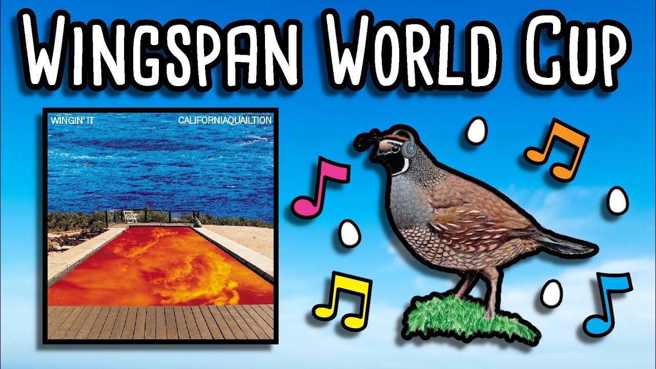 Wingspan World Cup | Dream of California-Quail-tion! - YouTube