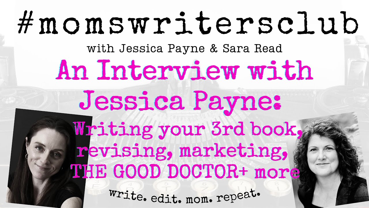 Interview with Jessica Payne--writing your 3rd book, revisions, titles ...