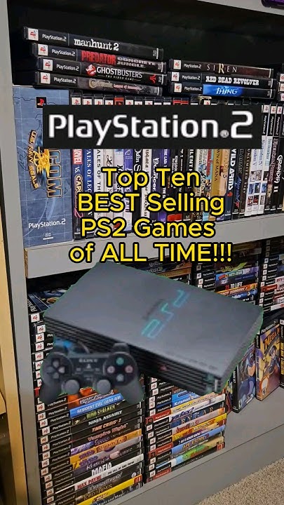 Top Ten BEST Selling Ps2 Games of ALL Time!!! #ps2 #topten #sonyplaystation2 - YouTube