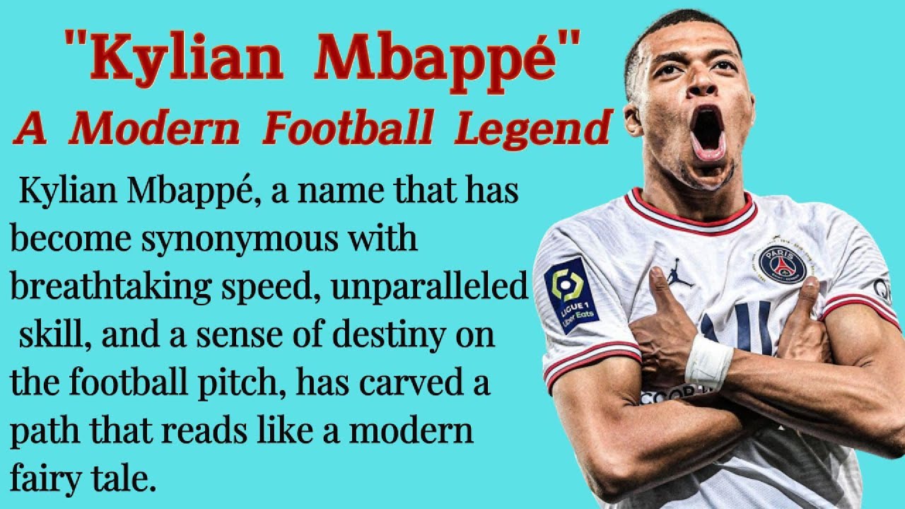 Kylian Mbappé: The Journey of a Modern Football Legend || English Story ...