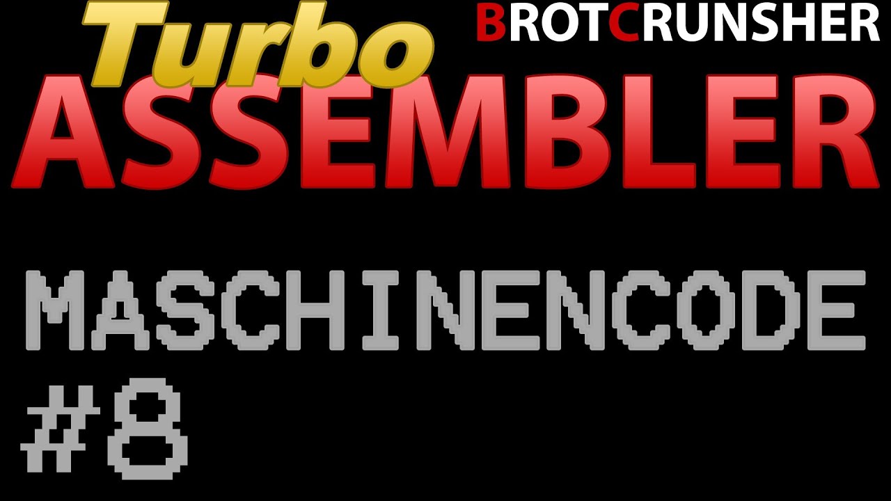 Turbo Assembler 8 - Maschinencode - YouTube