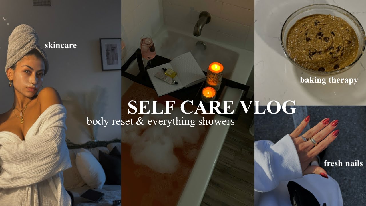 a self care vlog 🧖🏽‍♀️ | girl therapy, everything showers, body reset ...