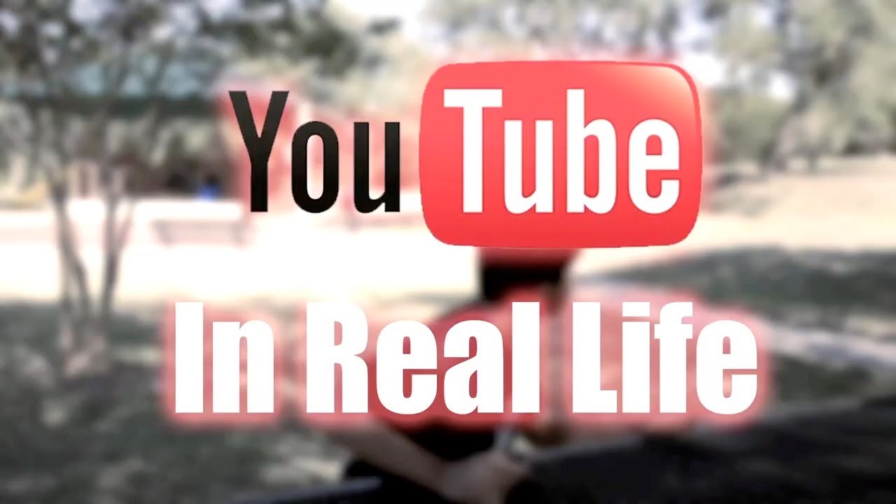 YouTube In Real Life - YouTube
