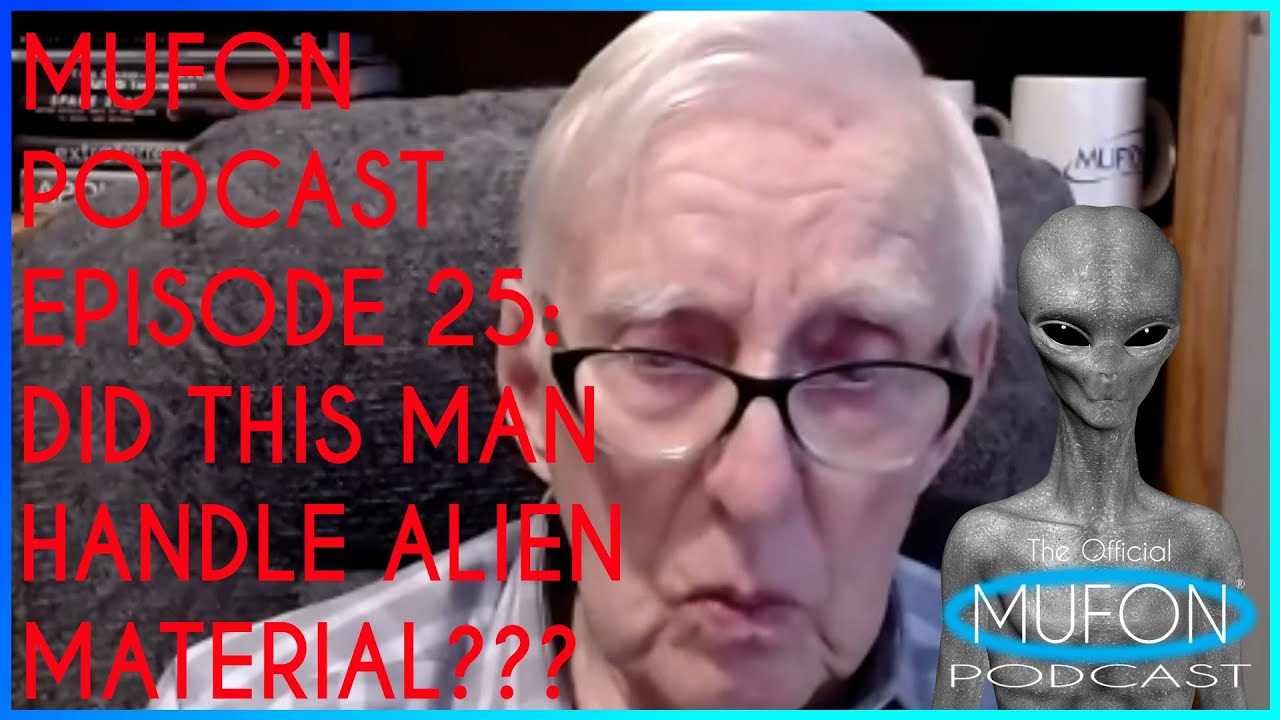 MUFON Podcast Episode 25 - John Schuessler on Handling Extraterrestrial Materials & More ...