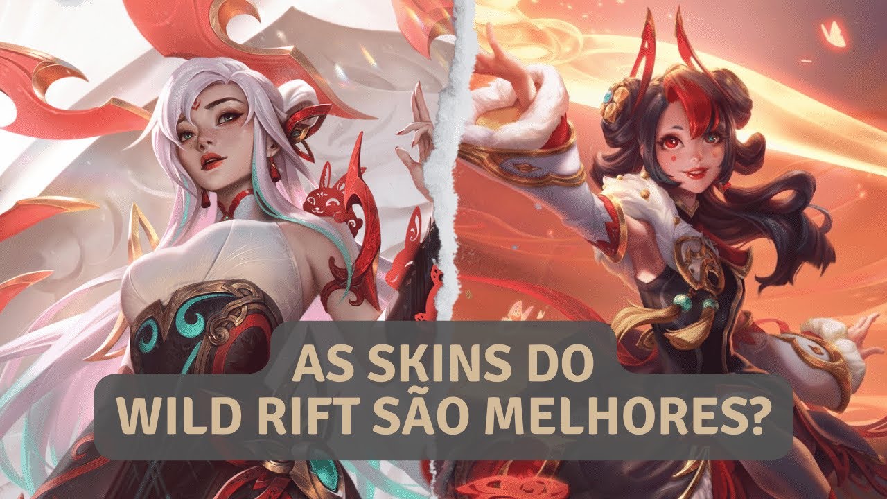 AS SKINS DO WILD RIFT SÃO MELHORES? - YouTube