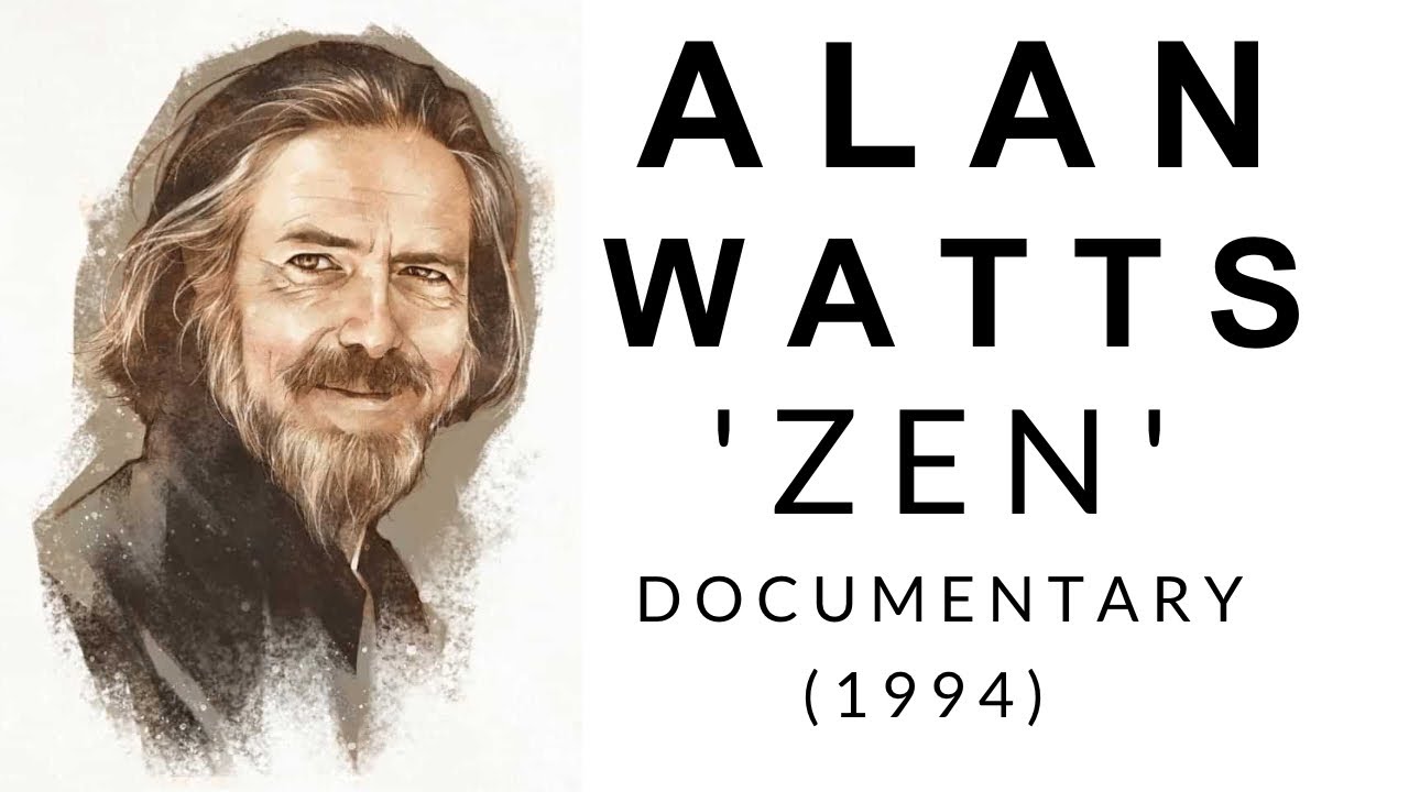 IMPORTANT DOCUMENTARIES: Rare, experimental Alan Watts movie 'ZEN ...