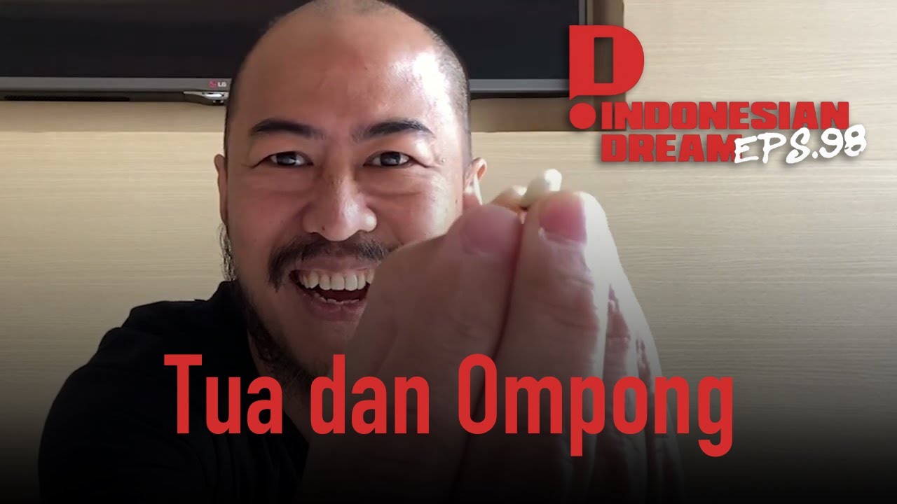 Tua dan Ompong - .ID Weekly Vlog Eps 98 - YouTube