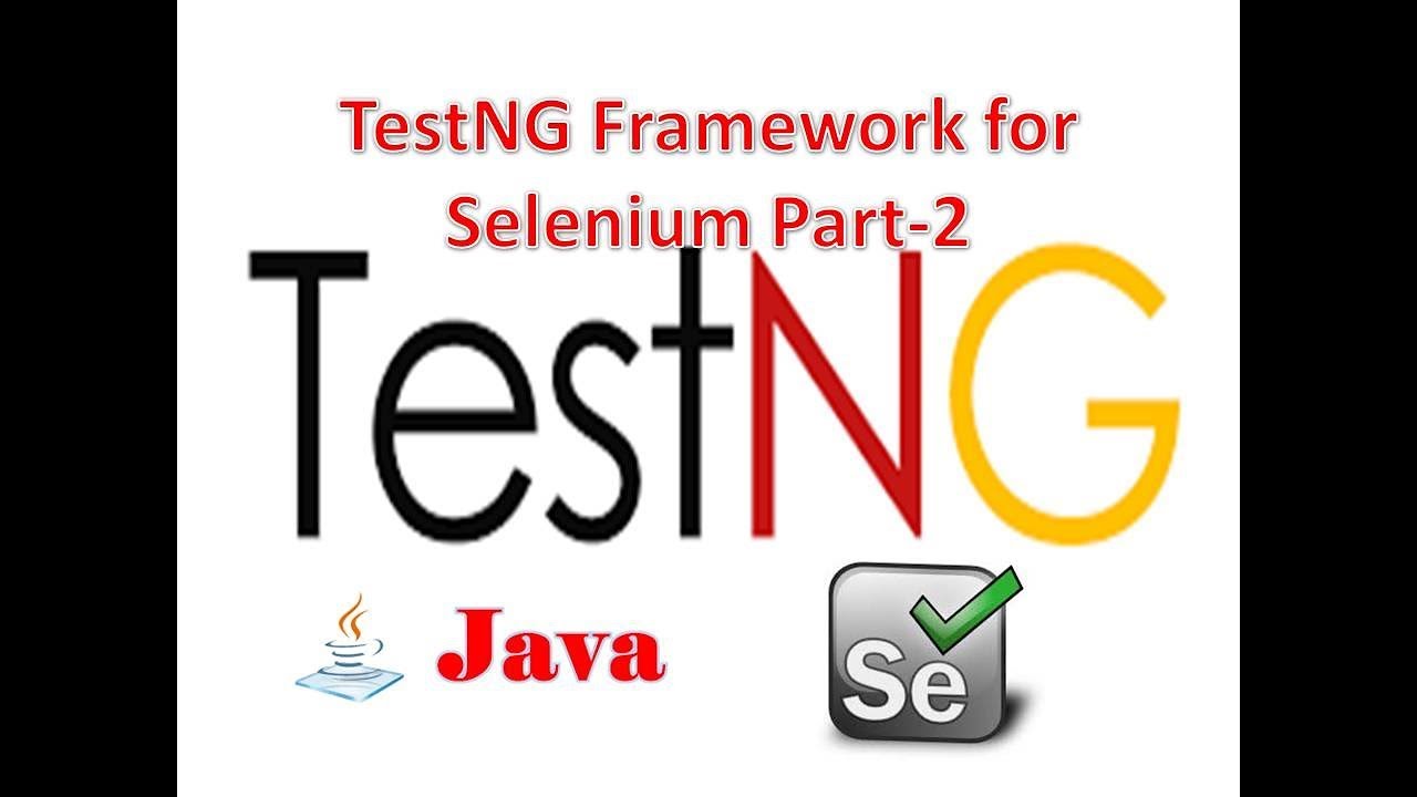 Selenium Lesson 33 Testng Testing Framework For Selenium Part 2selenium Tutorialg C Reddy