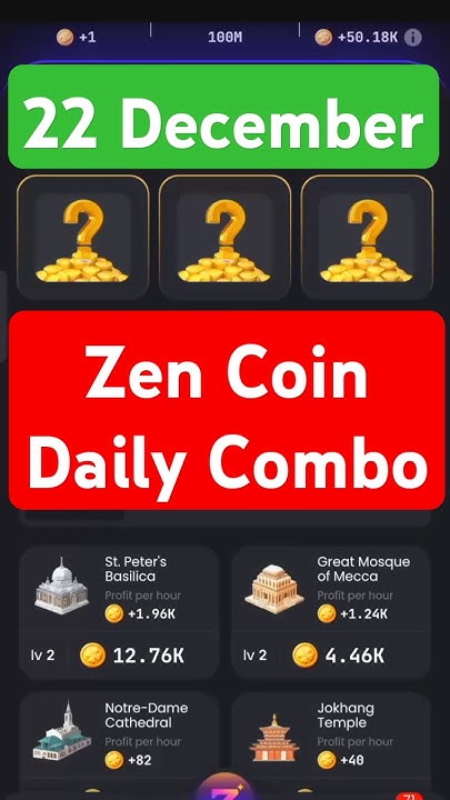 Zen Coin Daily Combo 22 December | ZEN Coin today Combo Card | Zen coin airdrop | #zencoin - YouTube