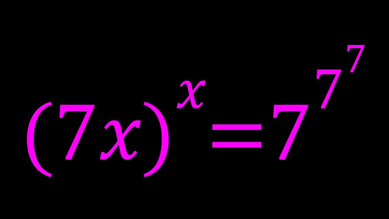 A Nice Exponential Equation 7x x 7 7 7 YouTube a-nice-exponential-equation-7x-x-7-7-7-youtube