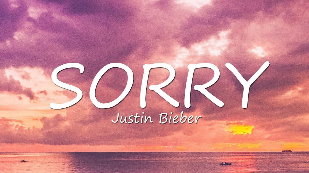 Justin Bieber - Sorry (Lyrics) - YouTube
