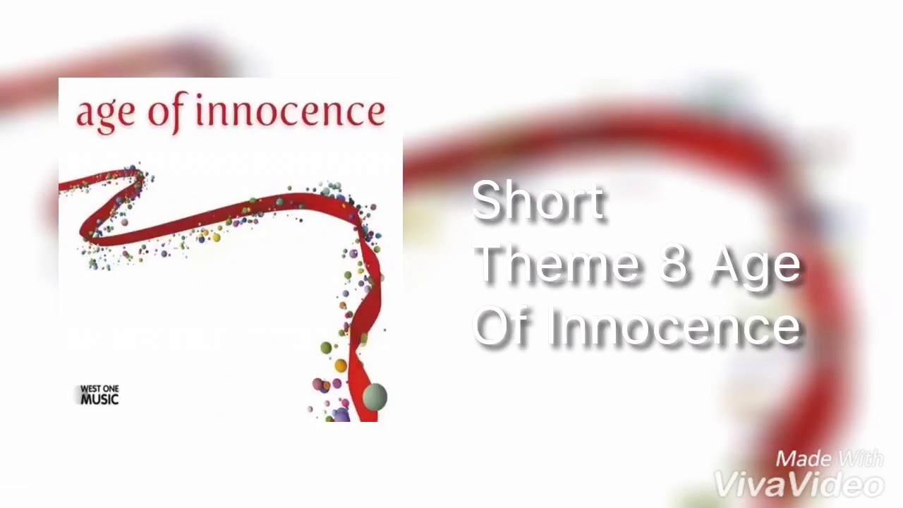 Short Theme 8 Age Of Innocence - YouTube