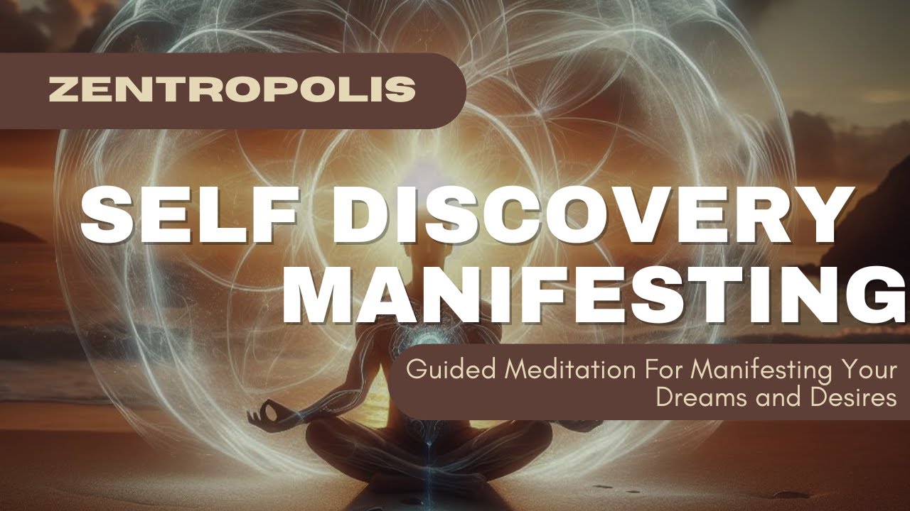 Self Discovery and Manifestation A Guided Meditation to Begin ...