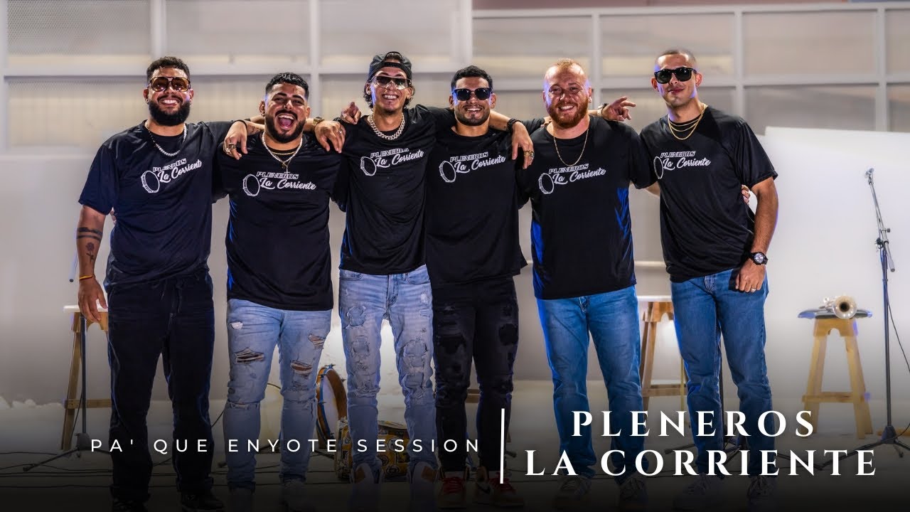 Pleneros La Corriente : Pa' Que Enyoye Session - YouTube