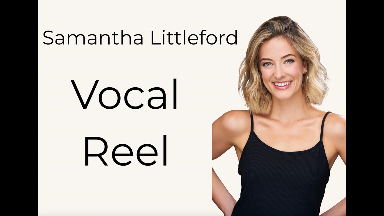 Samantha Littleford Vocal Reel - YouTube