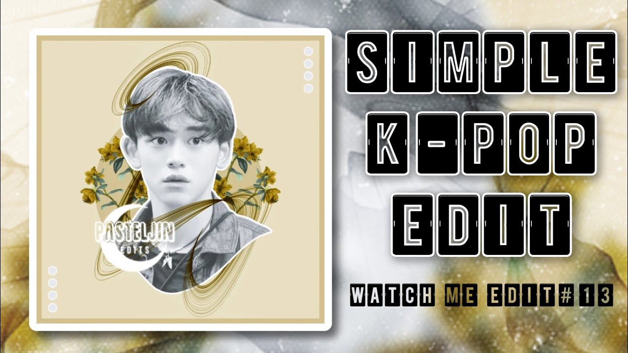 Simple K-Pop Edit - watch me edit #13 || pasteljin [picsart] - YouTube