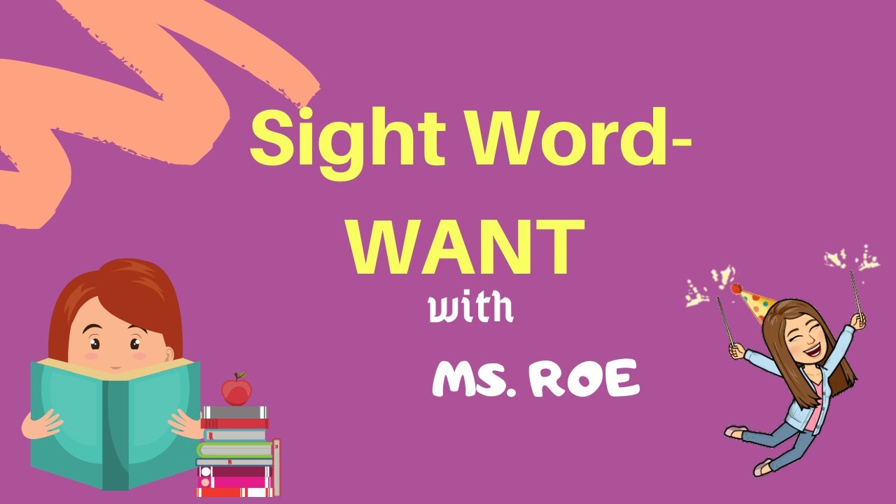 Sight Word- Want - YouTube