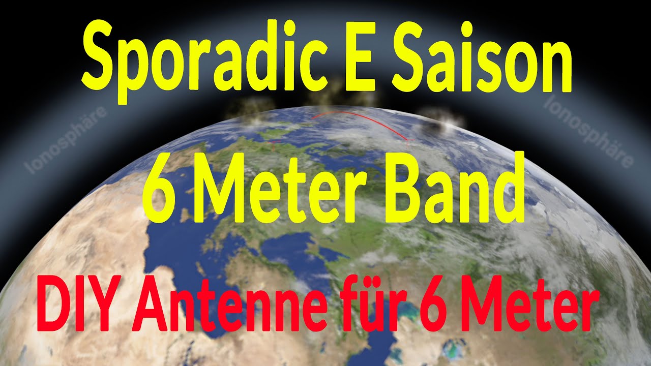 Sporadic E Saison 6 Meter Band DIY Antenne für das 6 Meter Band in 10 ...