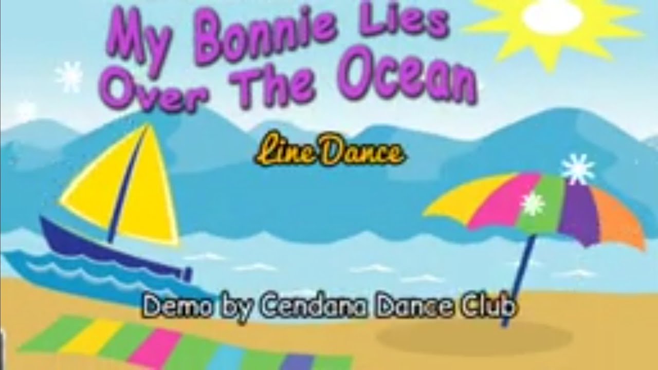 My Bonnie Lies Over The Ocean - Line Dance (Demo) - YouTube