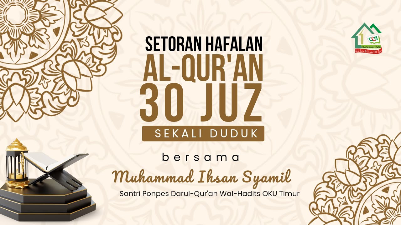 Setoran Hafalan Al-Qur'an 30 Juz sekali duduk (Lanjut dari Juz 14 ...