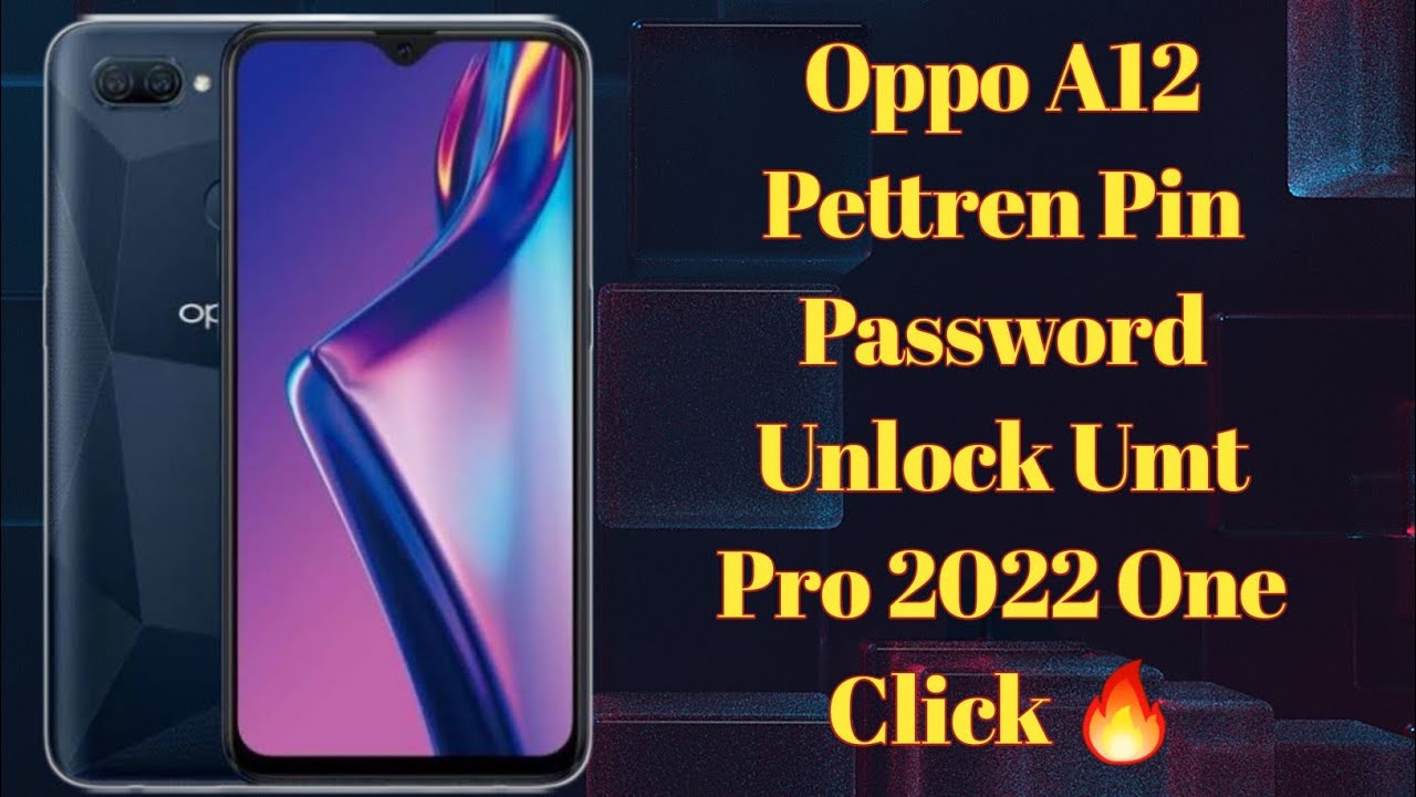 Oppo A12 Pettren Pin Password Unlock Umt Pro 2022 One Click 🔥 - YouTube