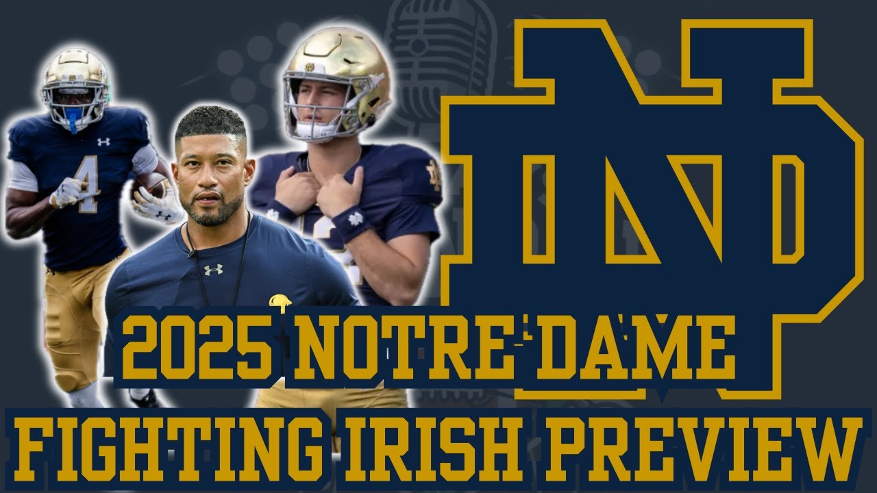 2025 Notre Dame Fighting Irish Football Preview w/ Irish Breakdown's ...