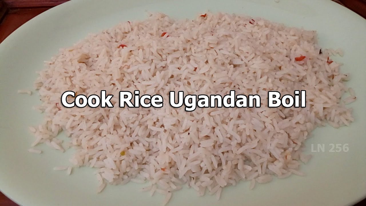 How to Cook Best Rice New Ugandan Cook Boil Tuyige Okufumba Omukyeele ...