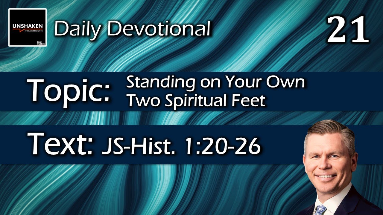 Unshaken Daily Devotional: Day 21 - Standing on Your Own Two Spiritual ...