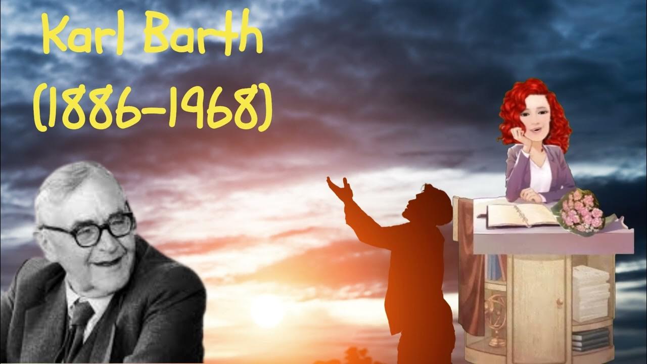 Karl Barth y sus Postulados Teológicos - YouTube