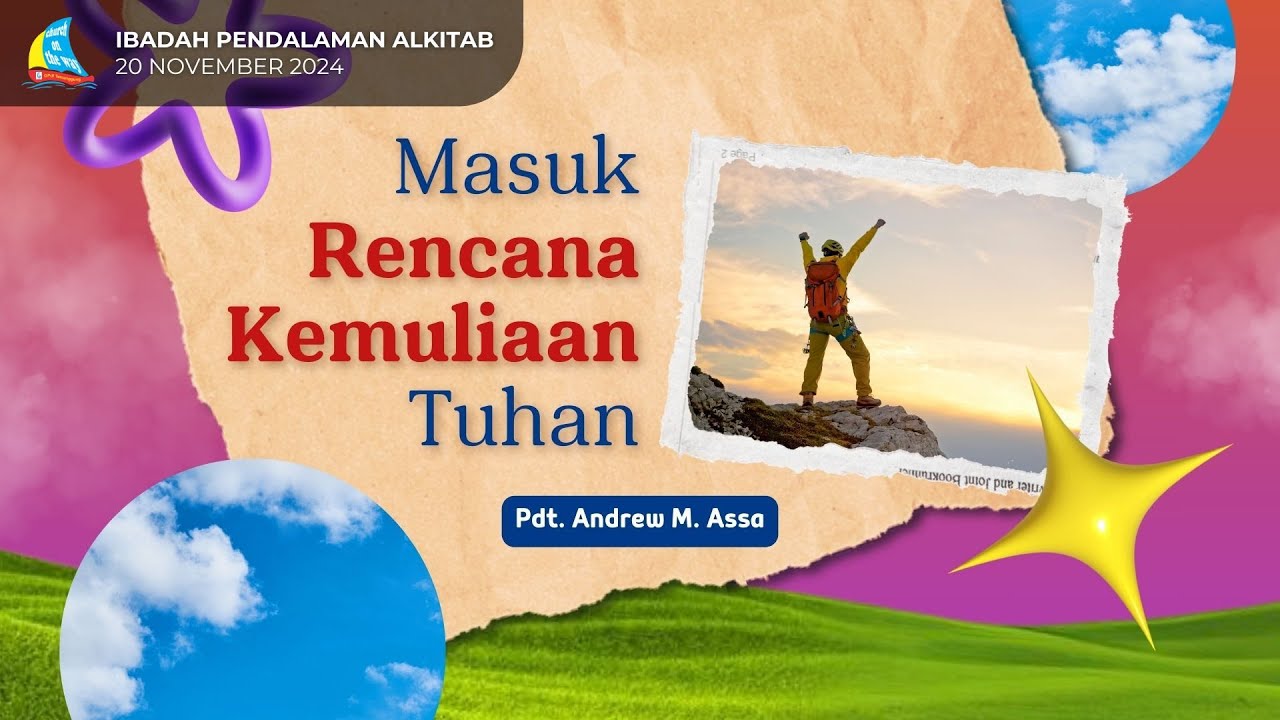 MASUK RENCANA KEMULIAAN TUHAN - Pdt Andrew M. Assa - YouTube