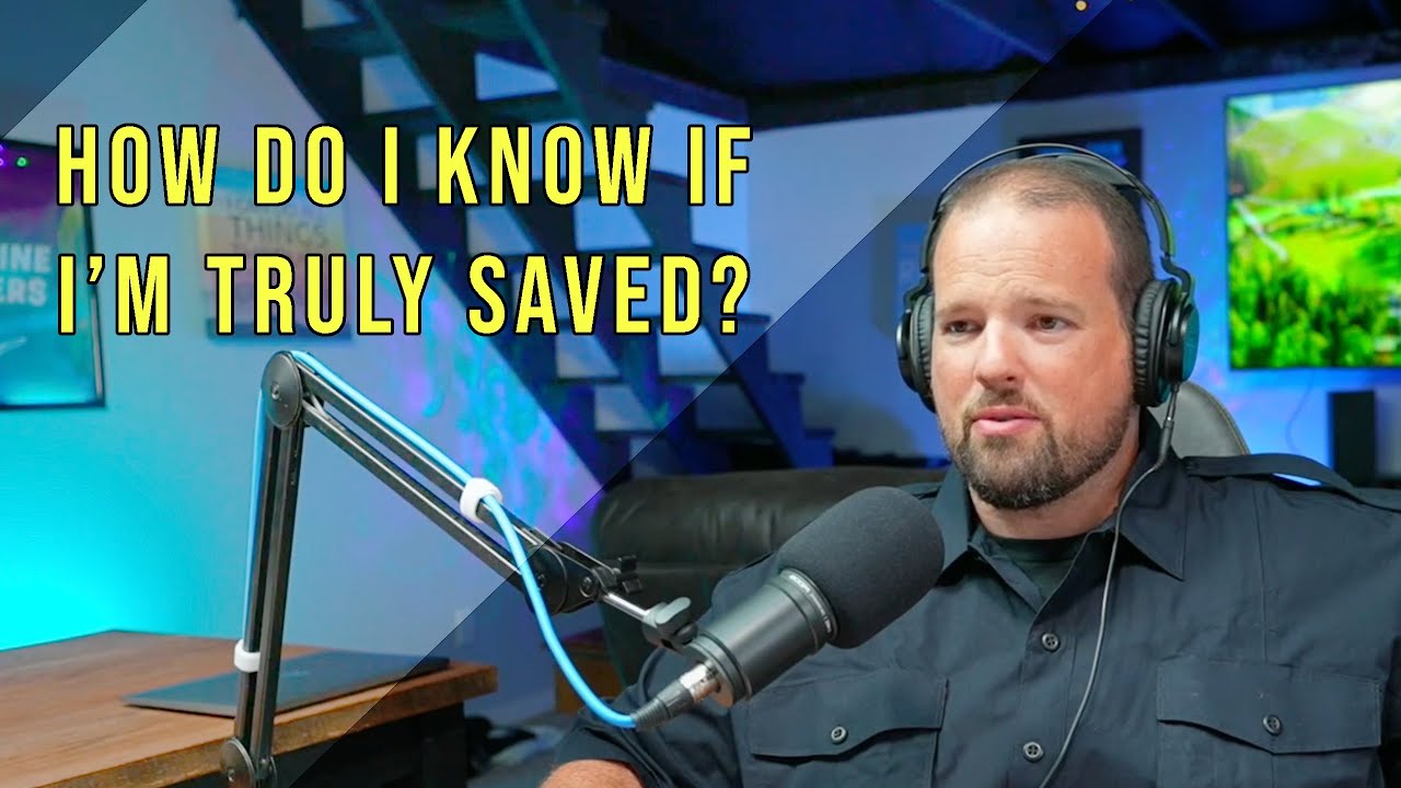 How Do I Know If I'm Saved? - YouTube