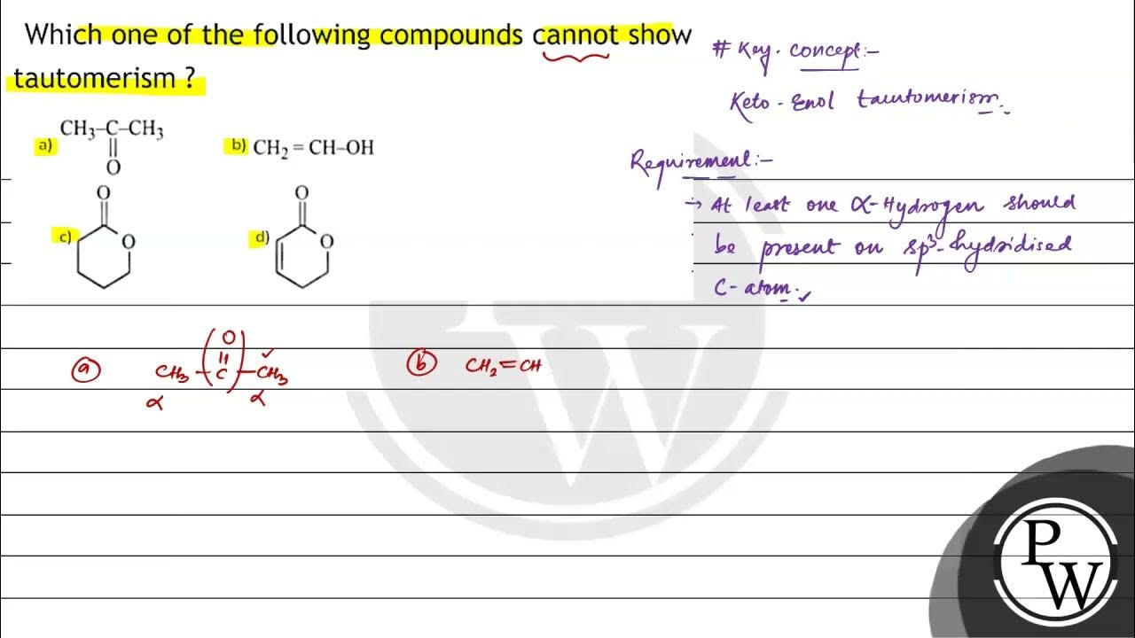 Which one of the following compounds cannot show tautomerism ? - YouTube