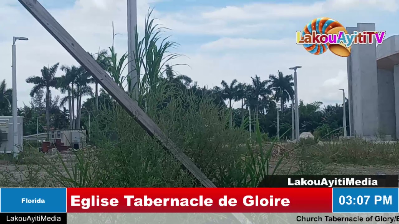TG Miami : Church Tabernacle of Glory/Eglise Tabernacle de Gloire en ...