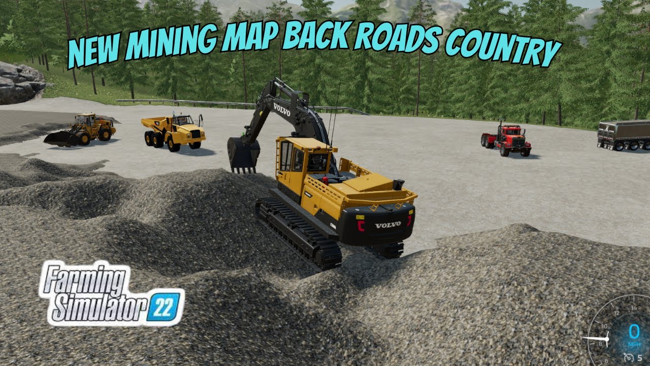 NEW Mining MAP Back Roads Country | Farming Simulator 22 #fs22 # ...