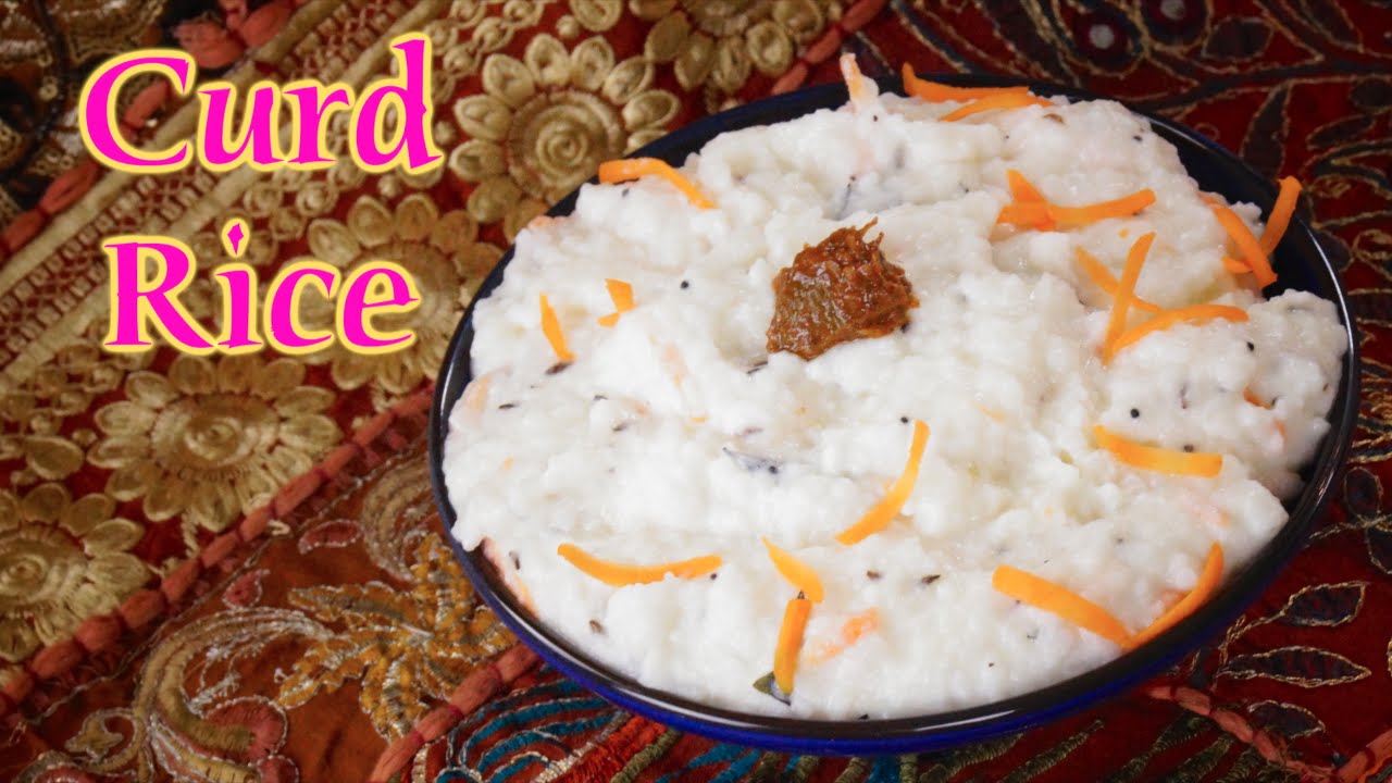 Curd Rice | Yogurt rice | Best tips to get it Right | Thayir Sadam ...