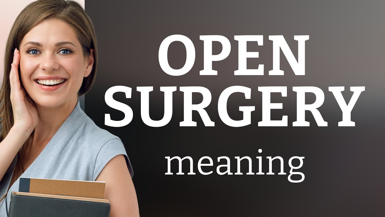 Understanding "Open Surgery": A Guide for English Learners - YouTube