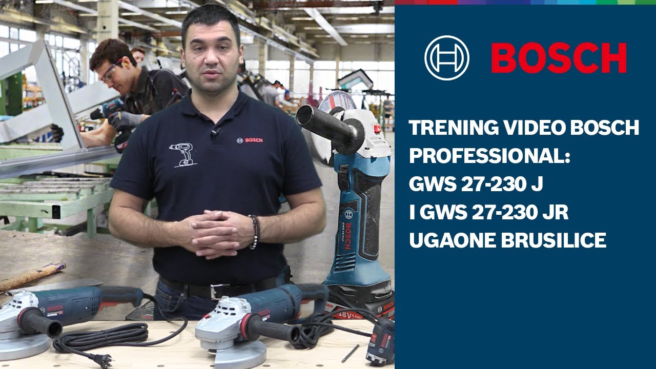 TRENING VIDEO BOSCH PROFESSIONAL: GWS 27-230 J I GWS 27-230 JR VELIKE ...