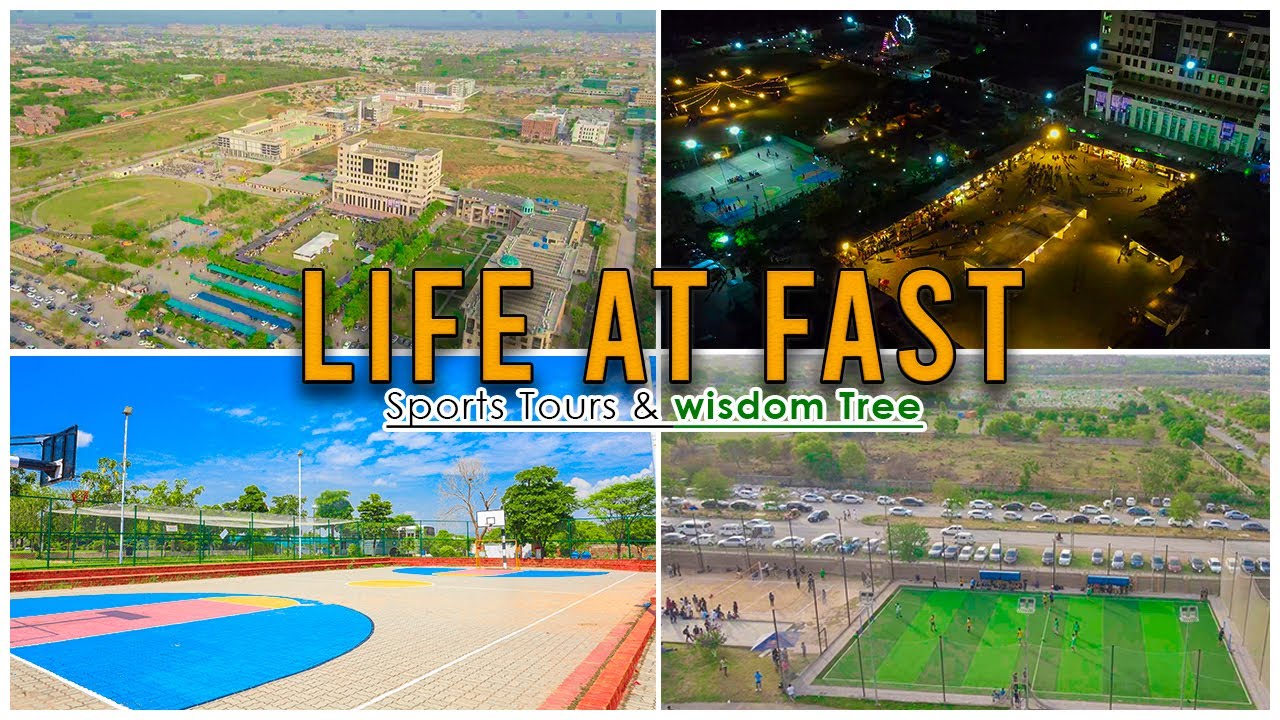 Life at FAST University | Sports Tour | What is Wisdom Tree in FAST ...