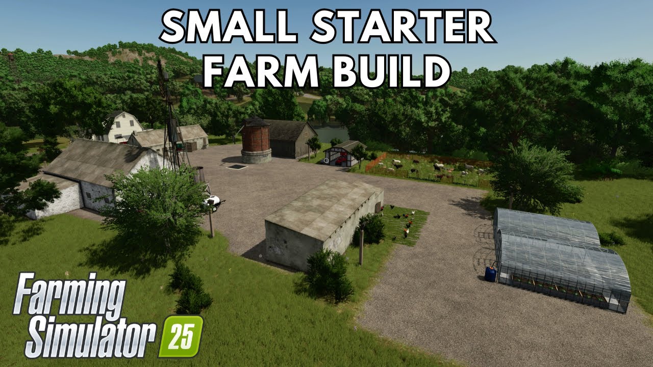 Small Starter Farm Build Farming Simulator 25 - YouTube