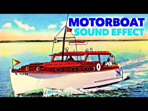 Motorboat Sound Effect / Sound Of Motor Boat Engine / Various Loud ...