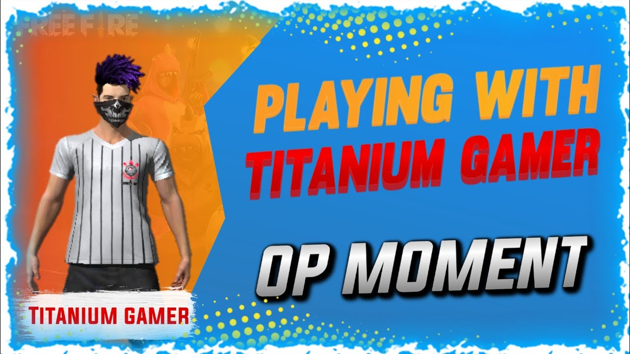 Playing With Titanium Gamer(Yogiisking) Full Gameplay - Titanium gamer ...