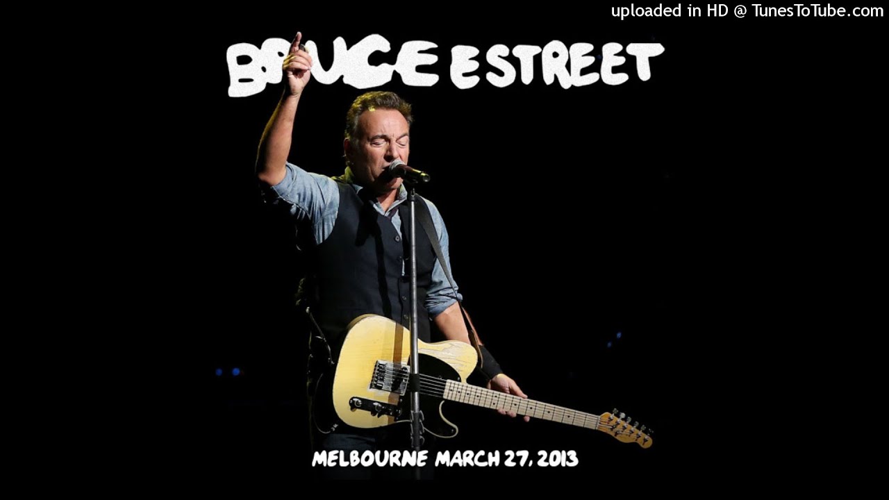 Bruce Springsteen Long Walk Home Melbourne 27/03/2013 - YouTube