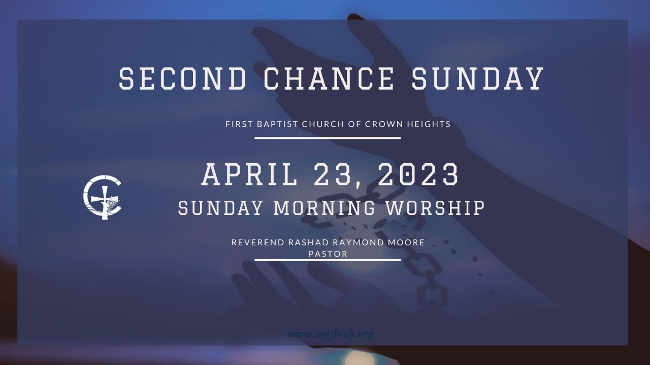 April 23rd, 2023: Sunday Morning Worship: Second Chance Sunday - YouTube