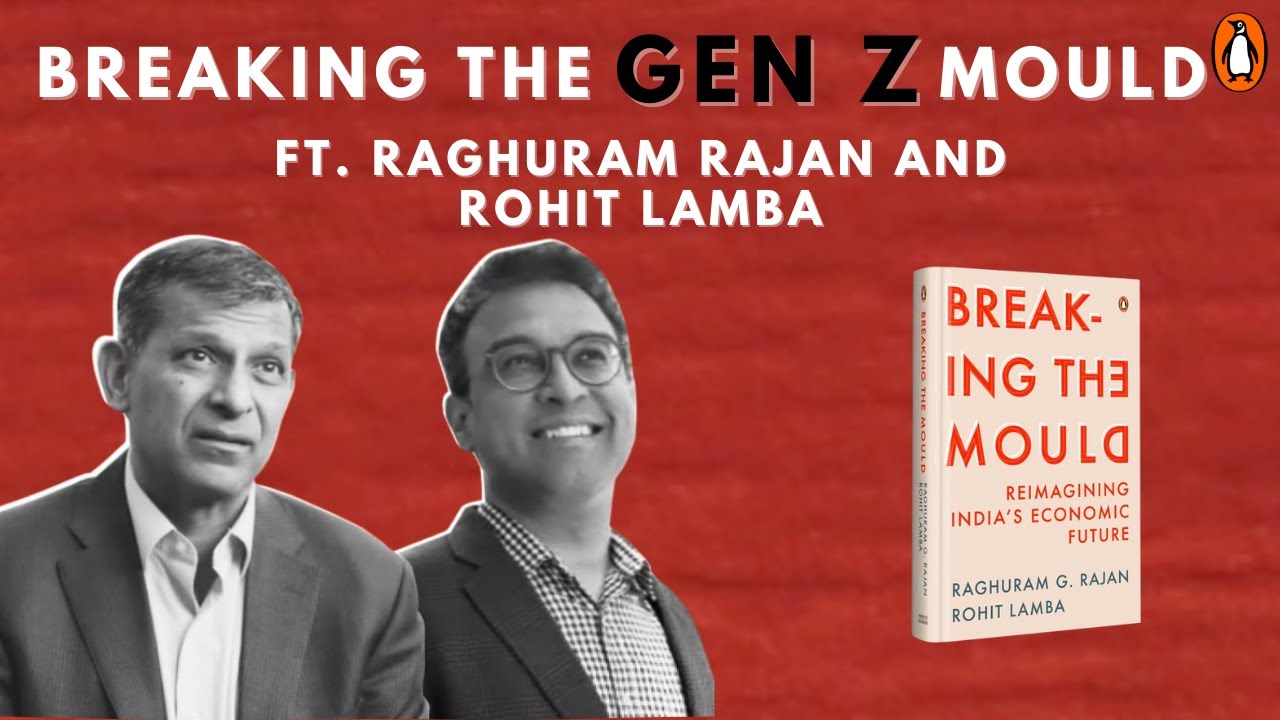 Gen Z Quiz with Raghuram Rajan and Rohit Lamba, authors of Breaking The ...