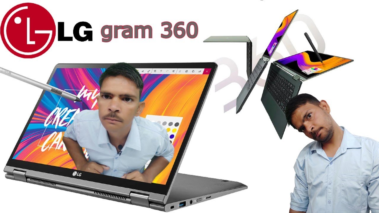 LG Gram 360 Laptop With Intel Tiger Lake CPU, 360-Degree Hinge Design ...